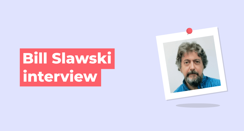 Interview With Bill Slawski: Search Engines, SEO Myths & More!